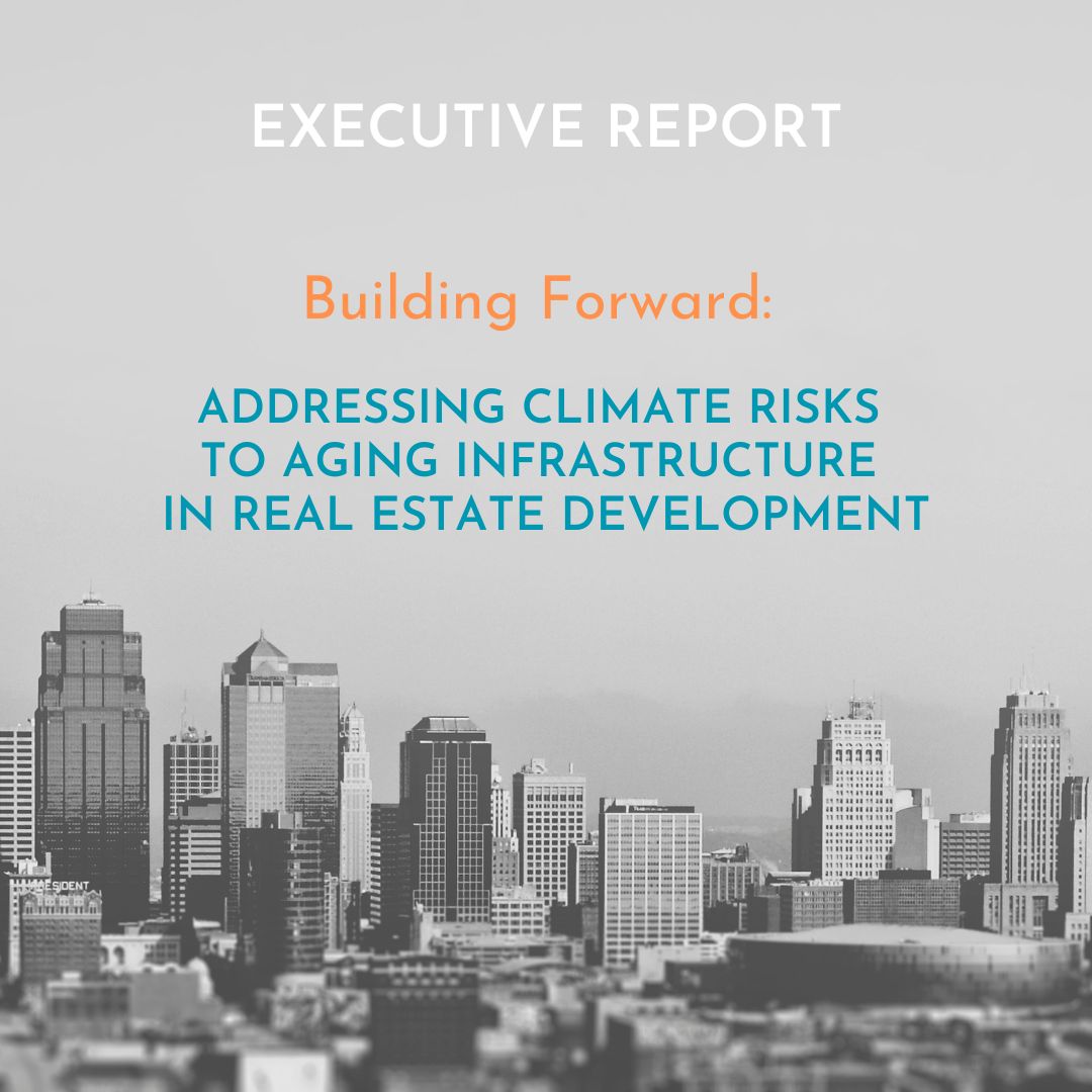 Building Forward: Addressing Climate Risks to Aging Infrastructure in ...